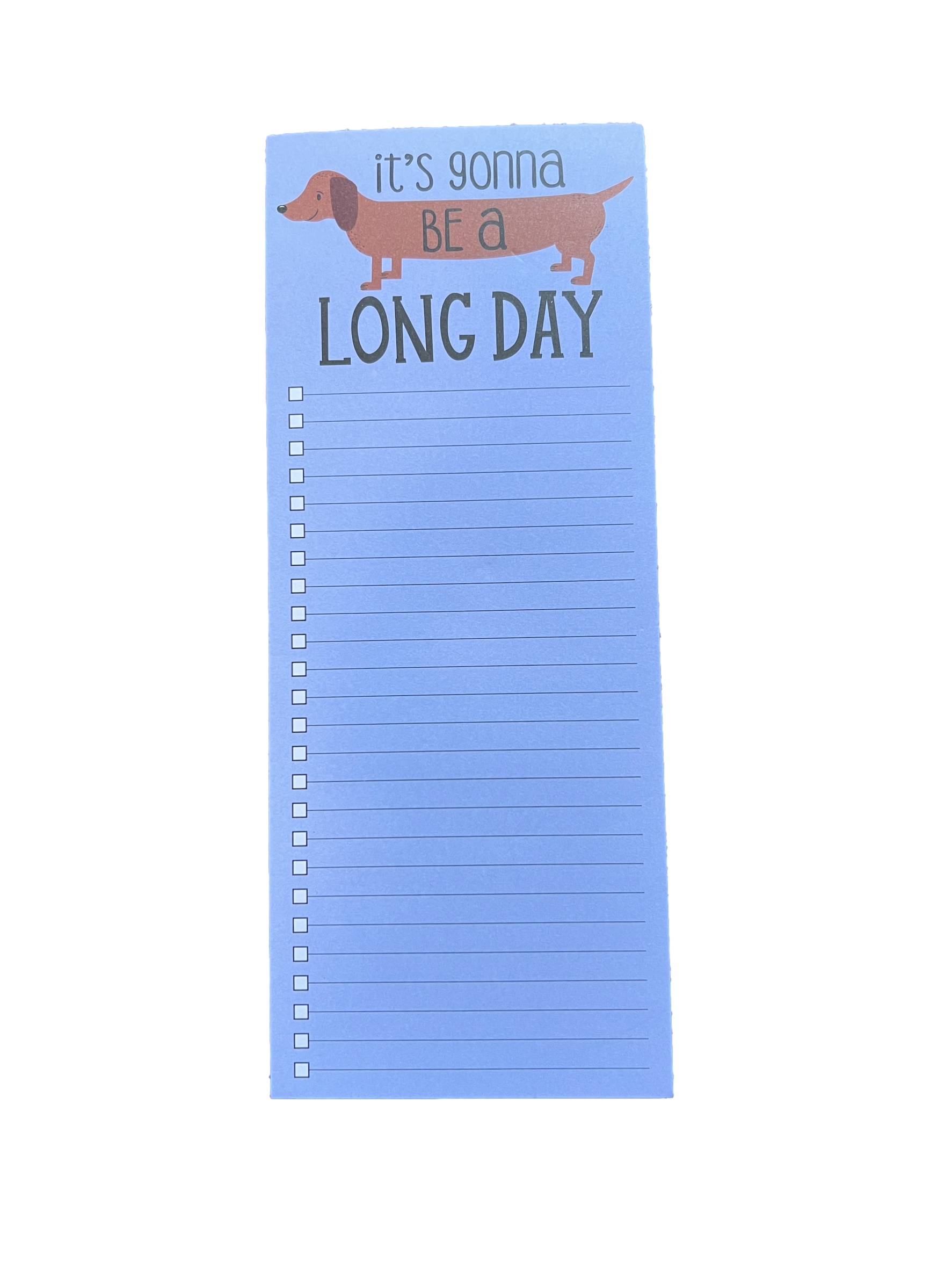 Giant Long Day Magnetic Notepad – WeenieWarmers